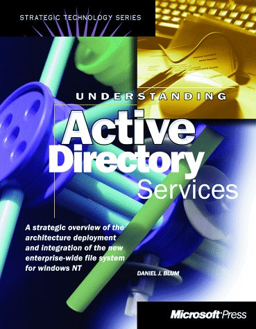 Understanding Active Directory Services (Strategic Technologies ...