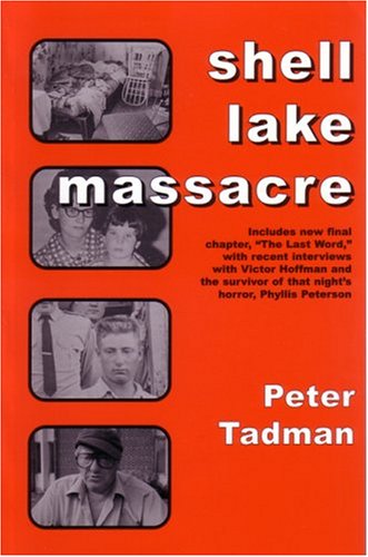 Shell Lake Massacre: Amazon.co.uk: Tadman, Peter: 9781550592283: Books