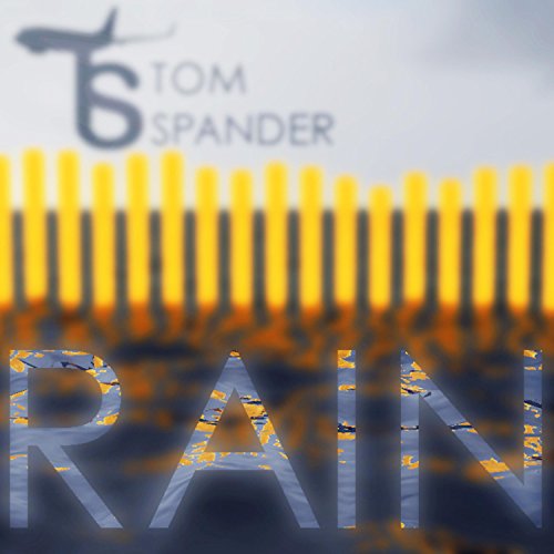 Play Rain by Tom Spander on Amazon Music