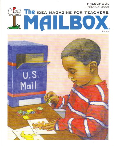 The Mailbox The Idea Magazine for Teachers PRESCHOOL - FEb./Mar. 2005 ...