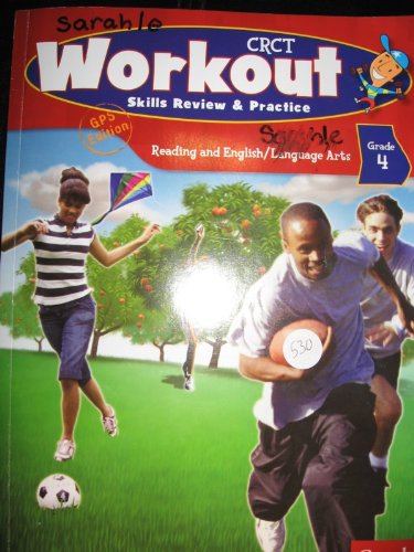 CRCT WORKOUT SKILLS REVIEW AND PRACTICE; GPS EDITION; READING AND ...