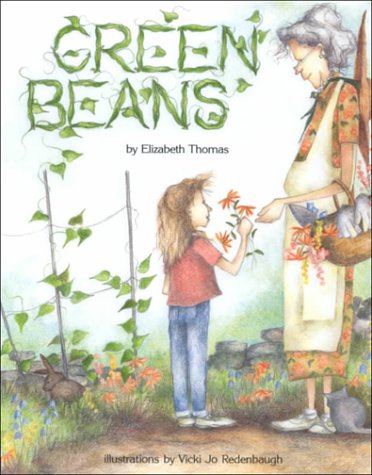 Green Beans: Thomas, Elizabeth, Redenbaugh, Vicki Jo: 9780876147085 ...
