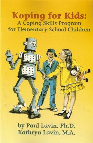 Koping for Kids (Illustrated): Paul; Lavin Kathryn Lavin: 9781930572430 ...