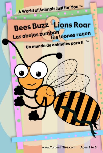 Amazon.com: Bees Buzz & Lions Roar: A World of Animals Just for You ...
