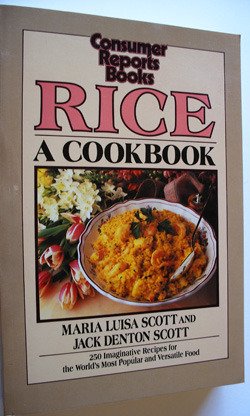 Rice: A Cookbook: Scott, Maria Luisa, Scott, Jack Denton: 9780890432679 ...