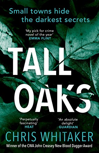 Tall Oaks: Winner of the CWA John Creasey New Blood Dagger Award ...