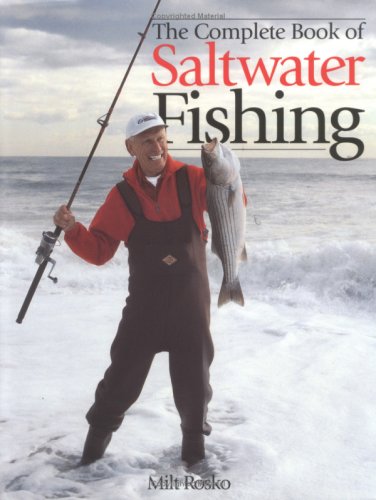 The Complete Book of Saltwater Fishing: Rosko, Milt: 9780873492935 ...
