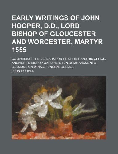『Early Writings of John Hooper, D.D., Lord Bishop of - 読書メーター