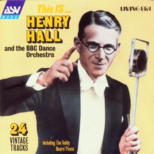 This Is Henry Hall - Hall,Henry, BBC Dance Orchestra, Eckersley, Little ...
