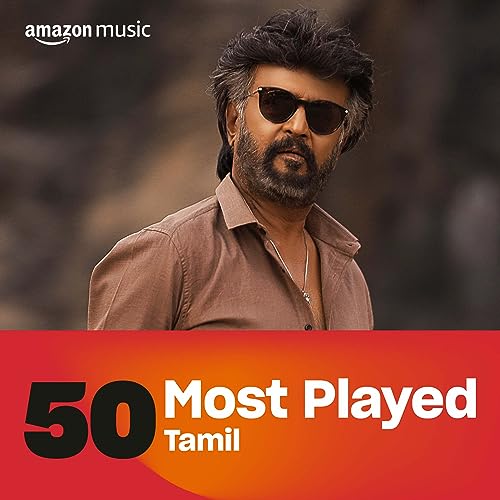 50 Most Played: Tamil Playlist on Prime Music