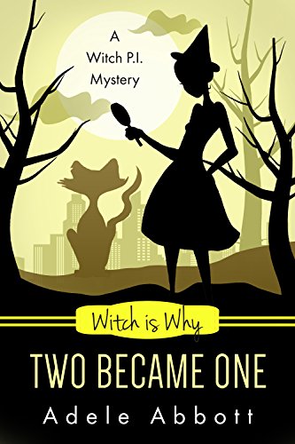 Witch Is Why Two Became One (A Witch P.I. Mystery Book 16) - Kindle ...