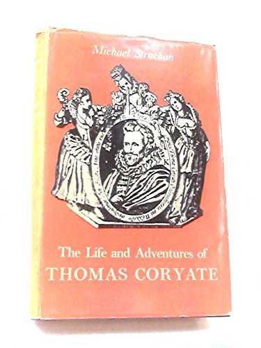 The Life and Adventures of Thomas Coryate: Michael Strachan: Amazon.com ...