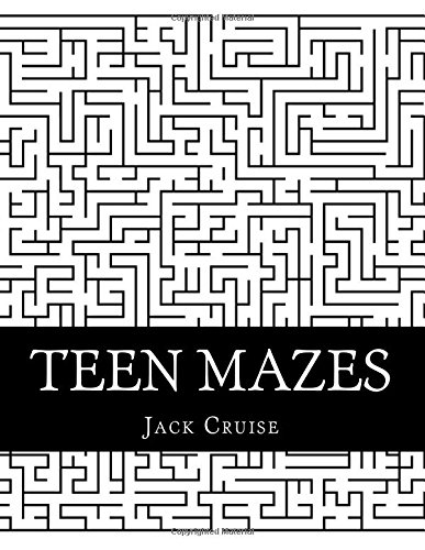 Teen Mazes: Easy, Medium and Hard Maze Puzzle Book For Teens (Teen Maze ...