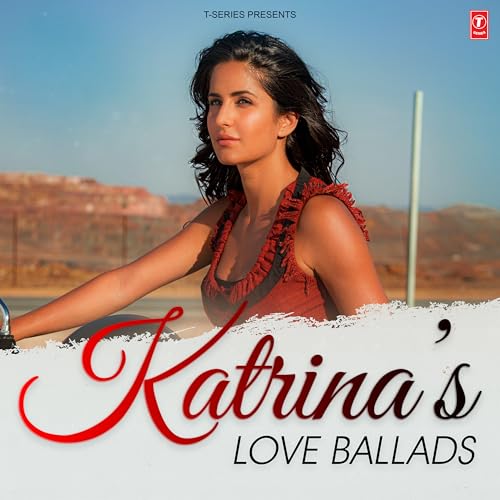 Play Katrina's Love Ballads by Abhijeet Srivastava, Arijit Singh, Mohan ...