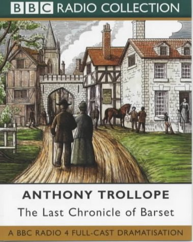 The Last Chronicle of Barset (BBC Classic Collection): Amazon.co.uk ...
