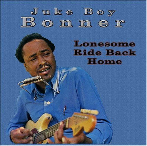 Juke Boy Bonner - Lonesome Ride Back Home - Amazon.com Music