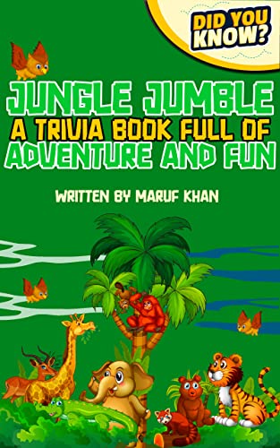 Jungle Jumble : A Trivia Book Full of Adventure and Fun | Trivia Book ...