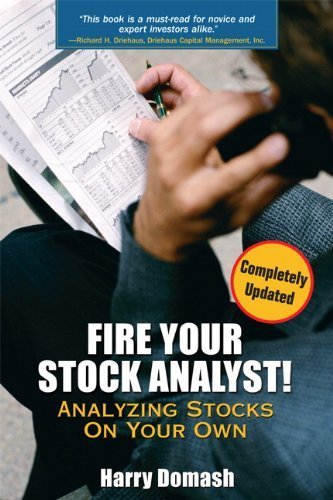 Fire Your Stock Analyst: Analyzing Stocks On Your Own by Domash, Harry ...