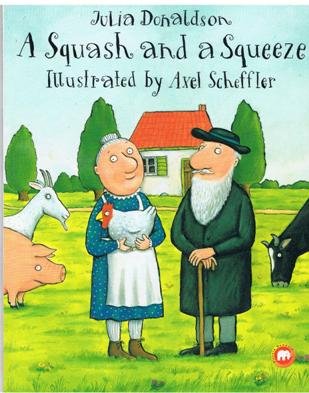 Amazon.co.jp: A Squash and a Squeeze : Donaldson, Julia, Scheffler ...