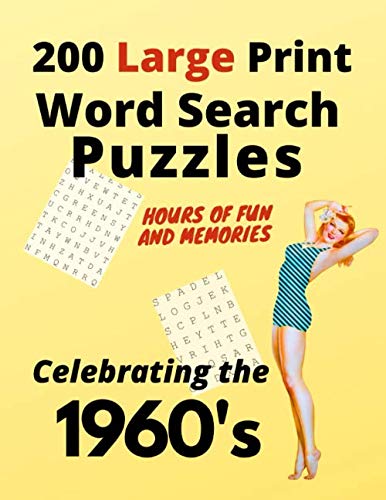 200 Large Print Word Search Puzzles - 1960's: Hours of Fun and Memories ...