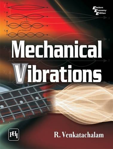 Mechanical Vibrations: R. Venkatachalam: 9788120350359: Amazon.com: Books