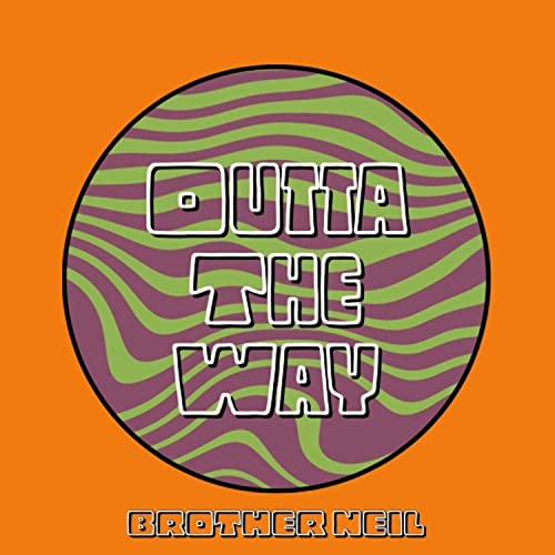 Play Outta The Way by Brother Neil on Amazon Music