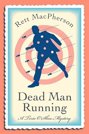Dead Man Running (Torie O'Shea Mysteries, No. 9): MacPherson, Rett ...