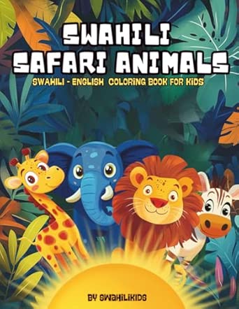 Swahili Safari Animals: Color & Learn Animal names in Swahili and ...