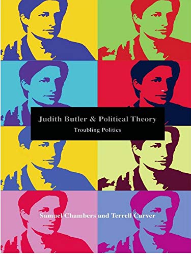 Judith Butler and Political Theory: Troubling Politics - Kindle edition ...