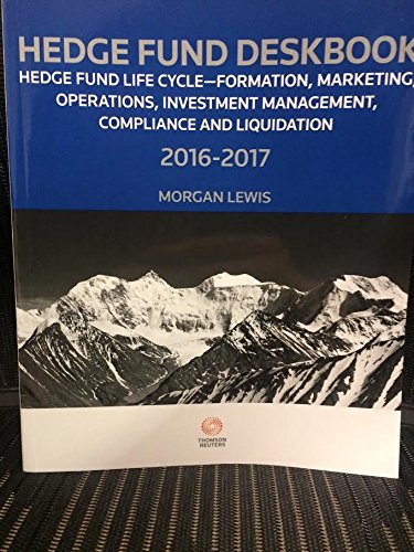 Hedge Fund Deskbook, Hedge Fund Life Cycle - Formation, Marketing ...
