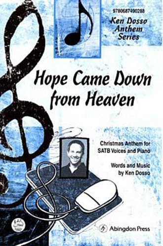 Hope Came Down from Heaven Anthem: Christmas Anthem for SATB Voices and ...