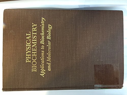 Amazon.com: Physical Biochemistry: Applications to Biochemistry and ...