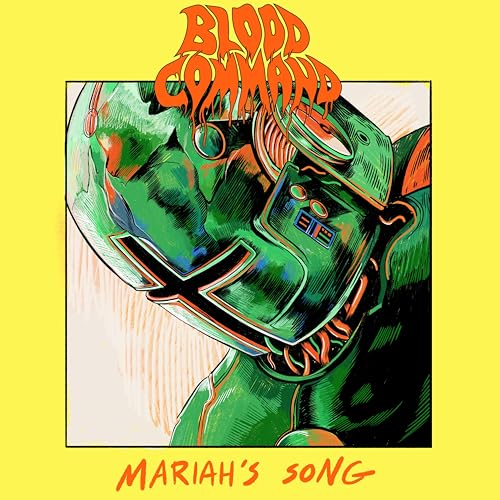 Play Mariah's Song by Blood Command on Amazon Music