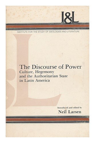 The Discourse of Power - Culture, Hegemony and the Authoritarian State ...