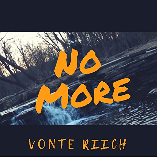 No More von Vonte Riich auf Amazon Music Unlimited