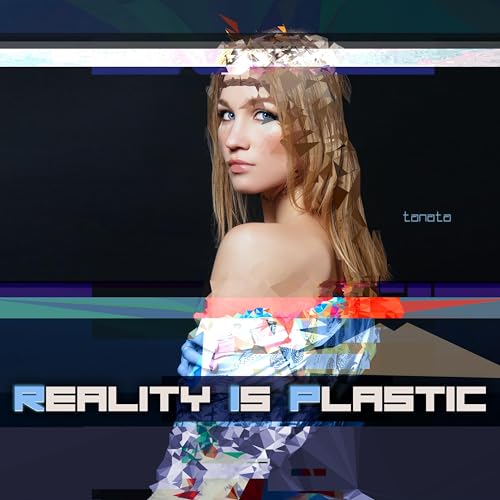 Play Reality in Plastic by TANATA on Amazon Music