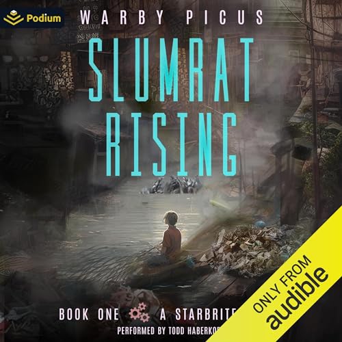 Amazon.com: A Starbrite Man: A Cyberpunk LitRPG: Slumrat Rising, Book 1 (Audible Audio Edition ...