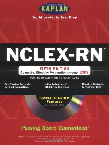 Kaplan NCLEX-RN With CD-ROM, Fifth Edition: Passing Score Guaranteed ...