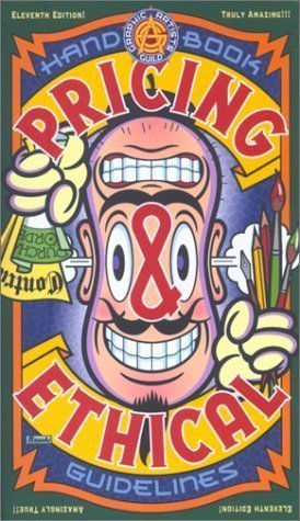 Graphic Artists Guild Handbook: Pricing & Ethical Guidelines (GRAPHIC ...