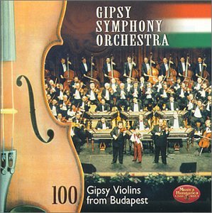 100 Gypsy Violin from Budapest: Gypsy Symphony Orchestra: Amazon.in: Music}
