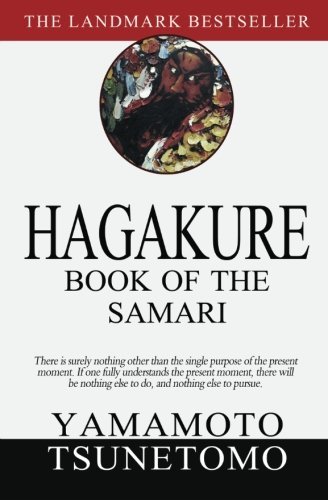 Hagakure: Book of the Samurai [10/23/2010] Yamamoto Tsunetomo ...