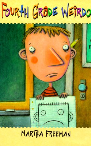 Fourth Grade Weirdo: Freeman, Martha: 9780823414604: Amazon.com: Books
