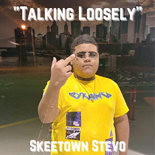 Écouter Talking loosely par Skeetown stevo sur Amazon Music Unlimited