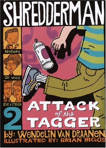 Shredderman: Attack of the Tagger (Shredderman Series): Van Draanen ...