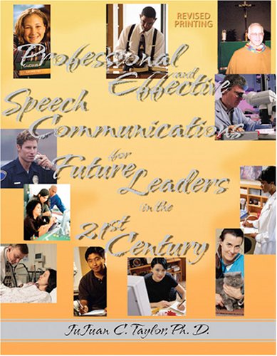 PROFESSIONAL AND EFFECTIVE SPEECH COMMUNICATIONS FOR FUTURE LEADERS IN ...