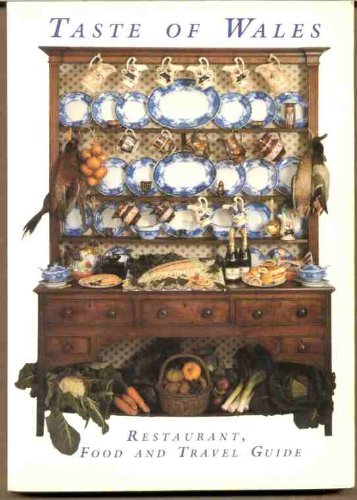 Taste of Wales: Restaurant, Food and Travel Guide: Richard Binns, Roger ...