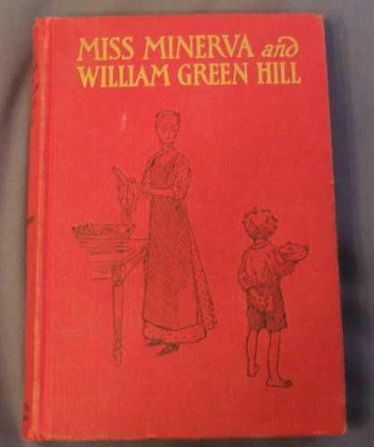 Miss Minerva and William Green Hill: Calhoun, Frances Boyd, Angus ...