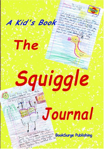 The Squiggle Journal: A Kid's Book: Linville, Joey: 9781419627903 ...