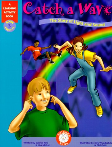 Catch a Wave: The Story of Sound and Light (The Learning Activity Books ...
