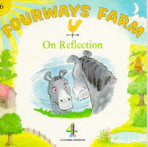 On Reflection (Fourways Farm): Channel Four Television Company ...